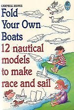 Fold Your Own Paper Boats (Activity Books): Morris, Campbell, David ...