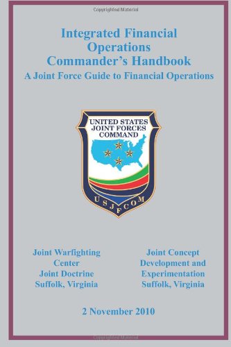 Integrated Financial Operations Commander's Handbook: A Joint Force ...