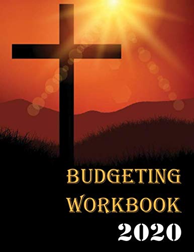 Budgeting Workbook 2020: Christian Budget Planner Organizer Notebook 8. ...