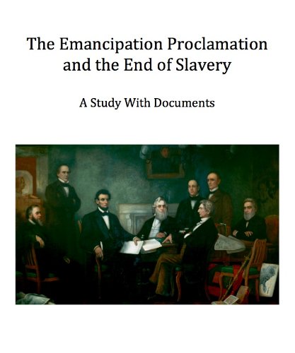 The Emancipation Proclamation and the End of Slavery: A Study With ...