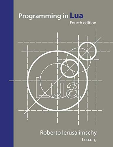 Programming in Lua, fourth edition: 9788590379867: Computer Science ...