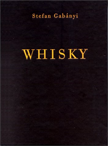 Amazon.com: Whisky: 9782879461588: Stefan Gabanyi: Books
