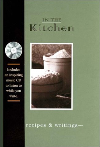 In the Kitchen: Recipes and Writings: Journal and CD: Oriental ...
