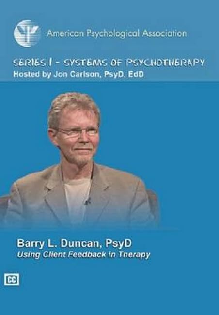 Using Client Feedback in Therapy: Amazon.in: Duncan PsyD, Barry L ...