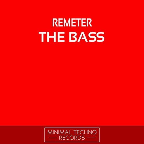 Amazon Music - RemeterのThe Bass - Amazon.co.jp