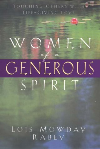 『Women of a Generous Spirit: Touching Others with Life-Giving - 読書メーター