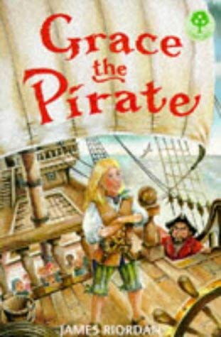 Grace the Pirate (Treetops): James Riordan, Steve Hutton: 9780199185269 ...