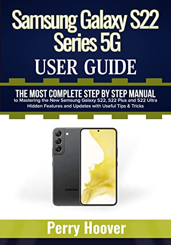 Samsung Galaxy S22 Series 5G User Guide: The Most Complete Step by Step ...