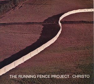 The Running Fence Project - Christo: CHRISTO & SPIES, Werner ...
