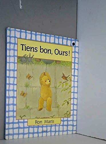 Tiens bon, ours !: Ron Maris: 9782700045109: Amazon.com: Books