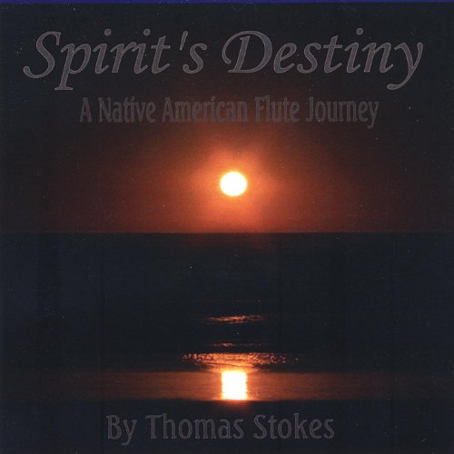 Play Spirit's Destiny by Thomas Stokes on Amazon Music
