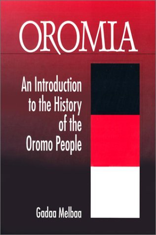 Oromia: An Introduction to the History of the Oromo People: Gadaa ...