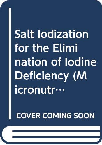 Amazon.co.jp: Salt Iodization for the Elimination of Iodine Deficiency ...