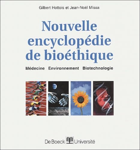 Nouvelle Encyclopedie De Bioethique. Medecine, Environnement ...