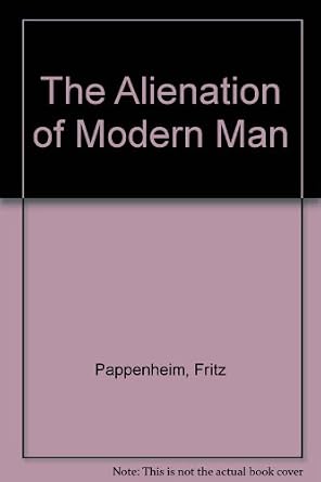 Amazon.com: The Alienation of Modern Man; an Interpretation Based on ...