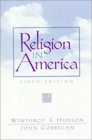 Religion in America (6th Edition): Hudson, Winthrop Still, Corrigan ...