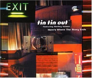 TIN TIN OUT & SHELLY NELSON / HERE'S WHERE THE STORY ENDS: Amazon.co.uk ...
