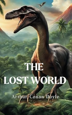 Amazon.com: The Lost World: A 1912 Classic Science Fiction Novel ...