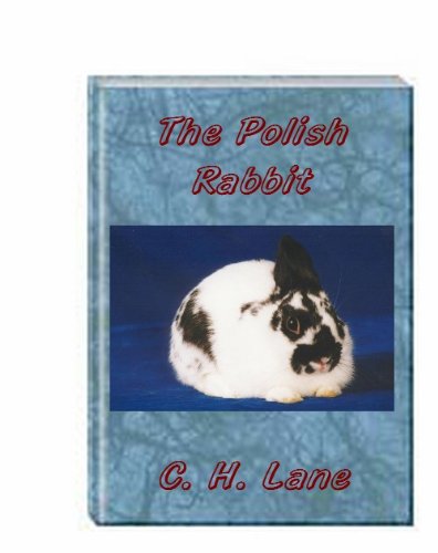 The Polish Rabbit - Kindle edition by C.H. Lane. Professional ...