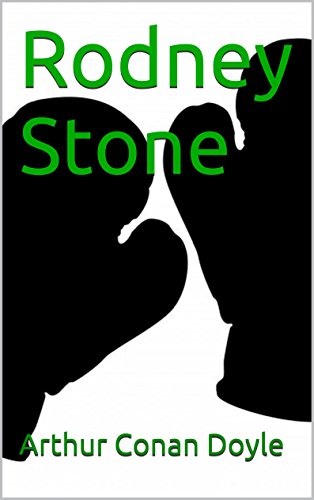 Rodney Stone (Illustrated) - Kindle edition by Conan Doyle, Arthur ...