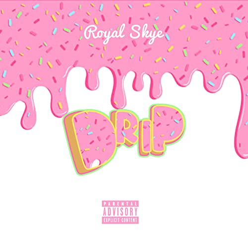 Play Drip by Royal Skye on Amazon Music Unlimited