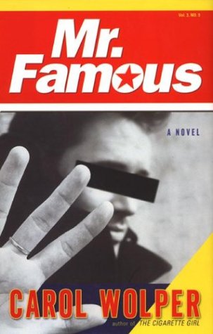 Amazon.com: Mr. Famous: 9781573222723: Carol Wolper: Books