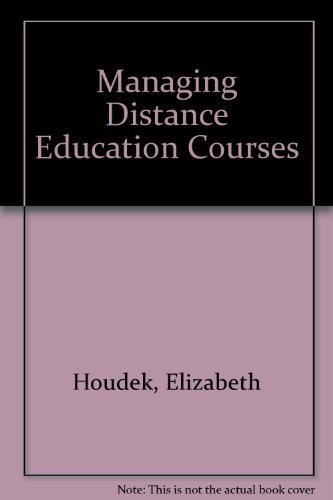 Buy Managing Distance Education Courses Book Online at Low Prices in ...
