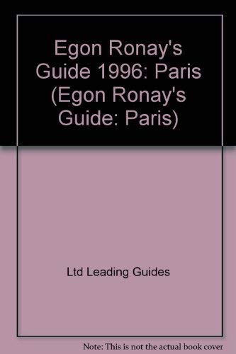 Egon Ronay's Guide 1996: Paris (EGON RONAY'S GUIDE: PARIS): Ltd Leading ...