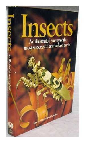 Insects : an illustrated survey of the most successful animals on earth ...