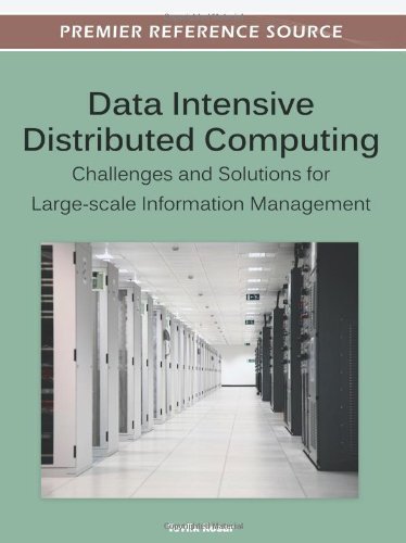 Data Intensive Distributed Computing: Challenges and Solutions for Large-scale Information ...