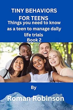 Amazon.co.jp: Tiny Behaviors for teens : The things you need to know as ...