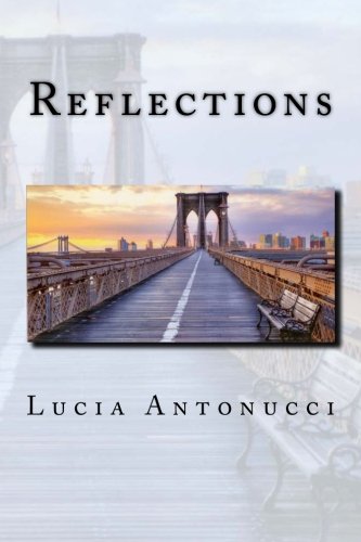 Reflections: Antonucci, Lucia, Condon, Camille, Mosca, Nicholas ...