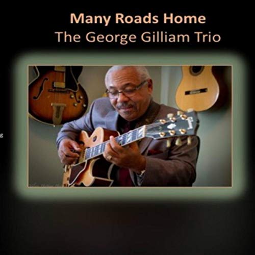 Amazon Music - The George Gilliam TrioのMany Roads Home - Amazon.co.jp