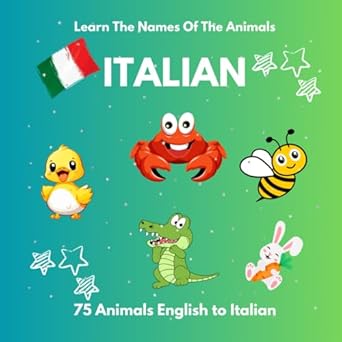 LEARN ITALIAN ANIMALS NAMES: 75 ANIMALS ENGLISH TO ITALIAN: RUSSO, VRJV ...