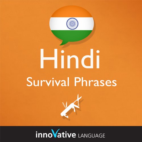 Learn Hindi - Survival Phrases Hindi, Volume 1: Lessons 1-30: Absolute ...