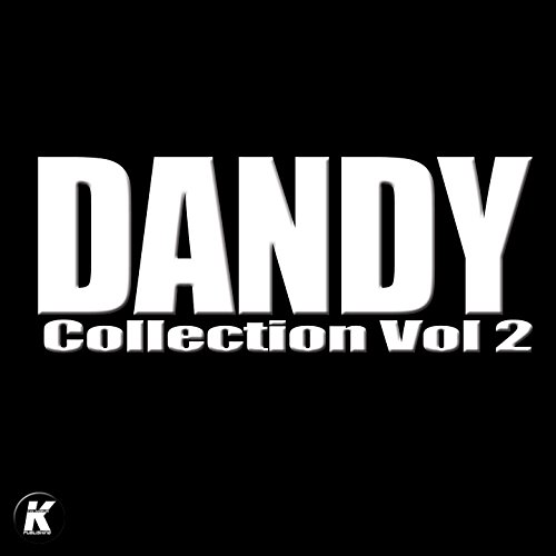 Play Dandy Collection, Vol. 2 by Dandy on Amazon Music