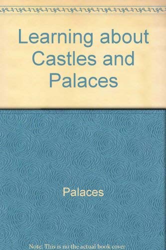 Learning about Castles and Palaces (Learning about Series): Odor, Ruth ...