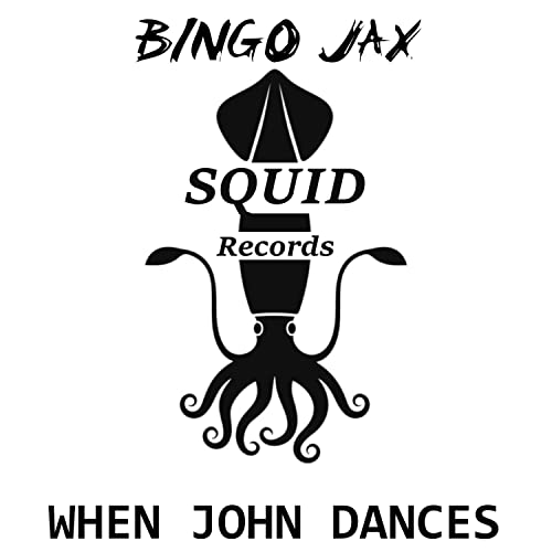 Écouter When John Dances par Bingo Jax sur Amazon Music Unlimited
