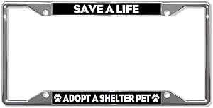 Amazon.com: Save A Life Adopt A Shelter Pet License Plate Frame, 4 ...