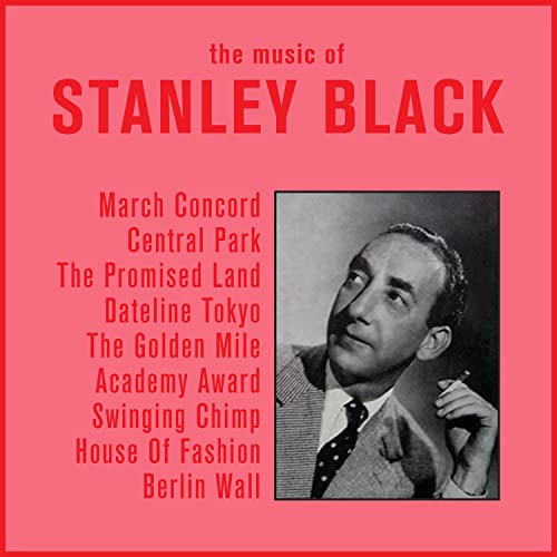 Amazon Musicでスタンリー・ブラックのThe Music of Stanley Blackを再生する