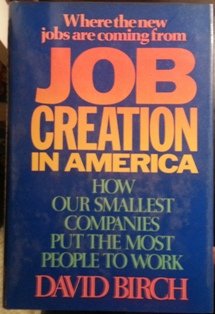 Job Creation in America: How Our Smallest Companies Put the Most People ...