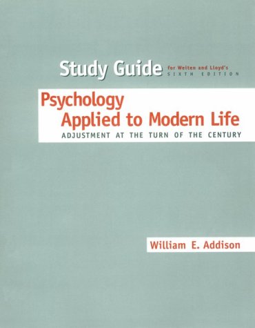 Study Guide for Weiten and Lloyds Psychology Applied to Modern Life ...