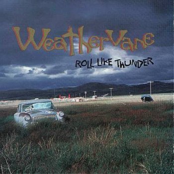 Weathervane - Roll Like Thunder by Weathervane - Amazon.com Music