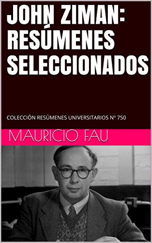 Amazon.com: JOHN ZIMAN: RESÚMENES SELECCIONADOS: COLECCIÓN RESÚMENES ...