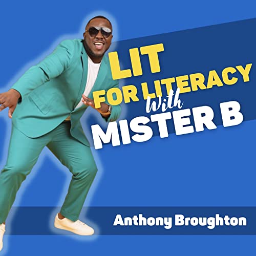 Amazon Music - Anthony BroughtonのLit for Literacy with Mister B ...