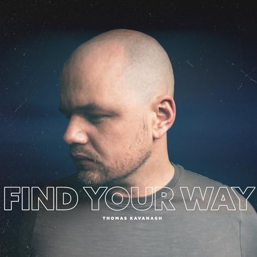 Find Your Way by Thomas Kavanagh on Amazon Music - Amazon.com
