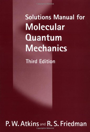 Amazon.com: Solutions Manual for Molecular Quantum Mechanics: 9780198559689: Atkins, P. W ...