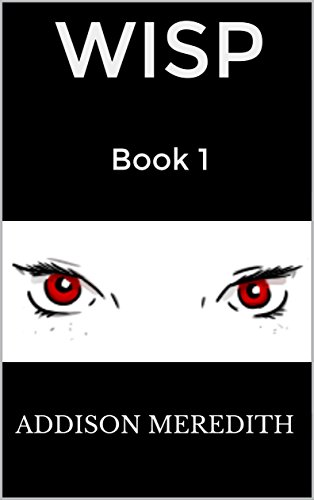 Wisp: Book 1 eBook : Meredith, Addison: Amazon.in: Kindle Store