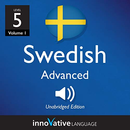 Amazon.com: Learn Swedish - Level 5: Advanced Swedish, Volume 1 ...