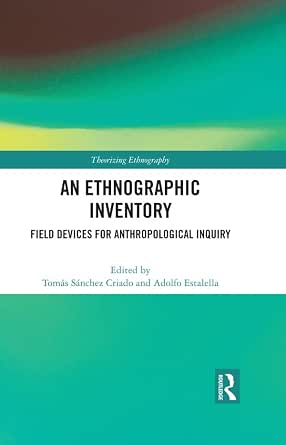 An Ethnographic Inventory: Field Devices for Anthropological Inquiry ...